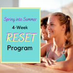 Spring into Summer 4-Week RESET Program - Foundational Transformations